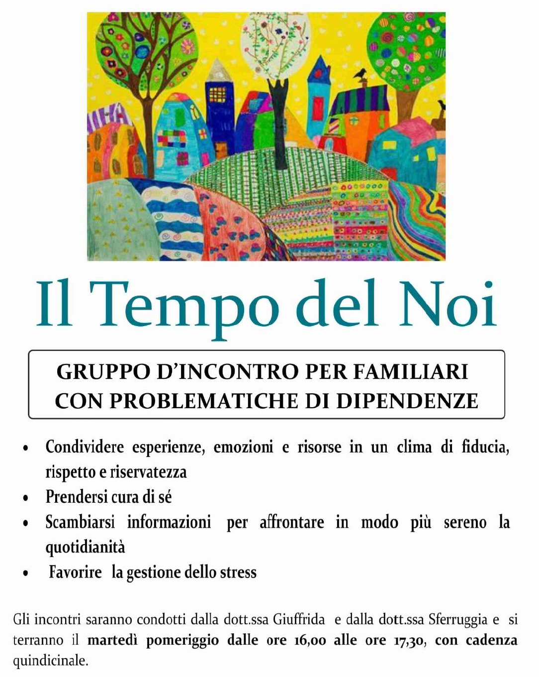Il Tempo del Noi. Gruppo d’incontro per familiari con problematiche di ...